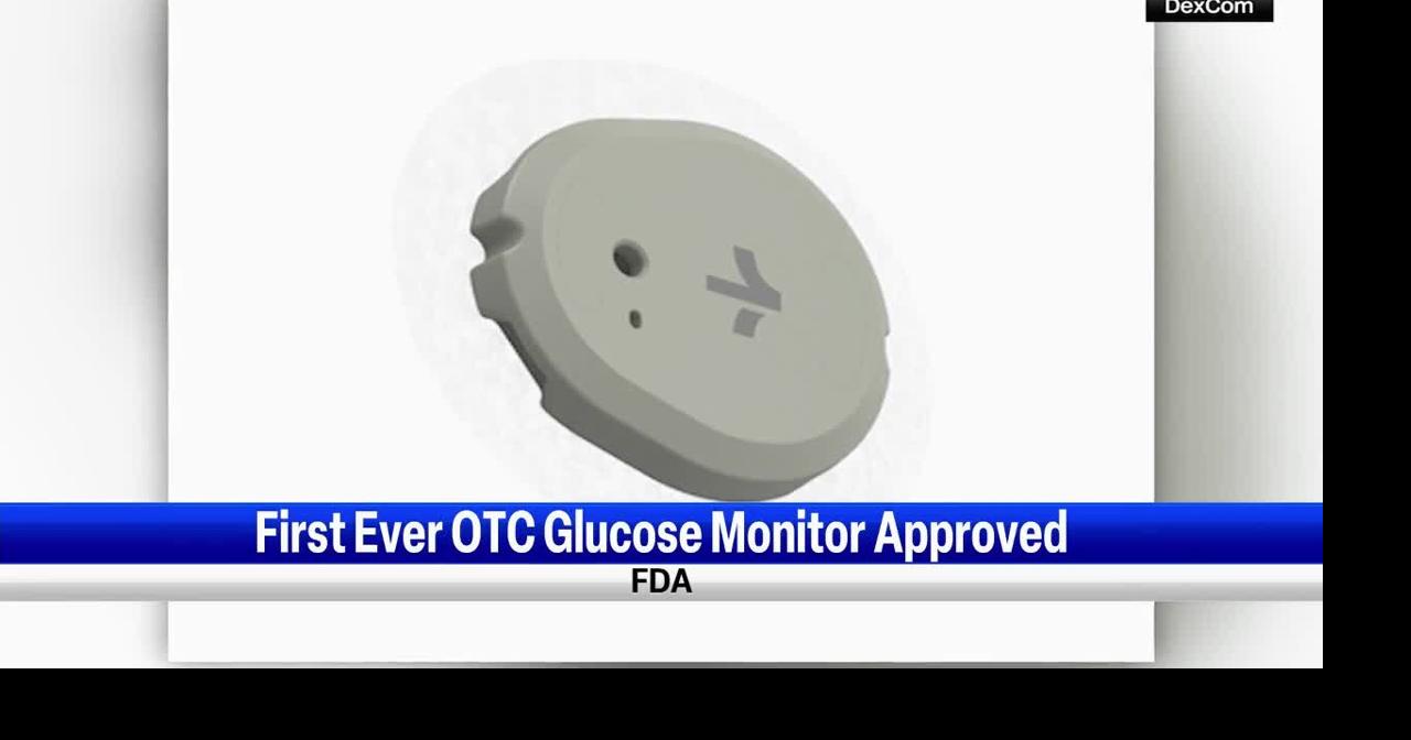 FDA approves first ever over-the-counter glucose monitor | Northwest ...