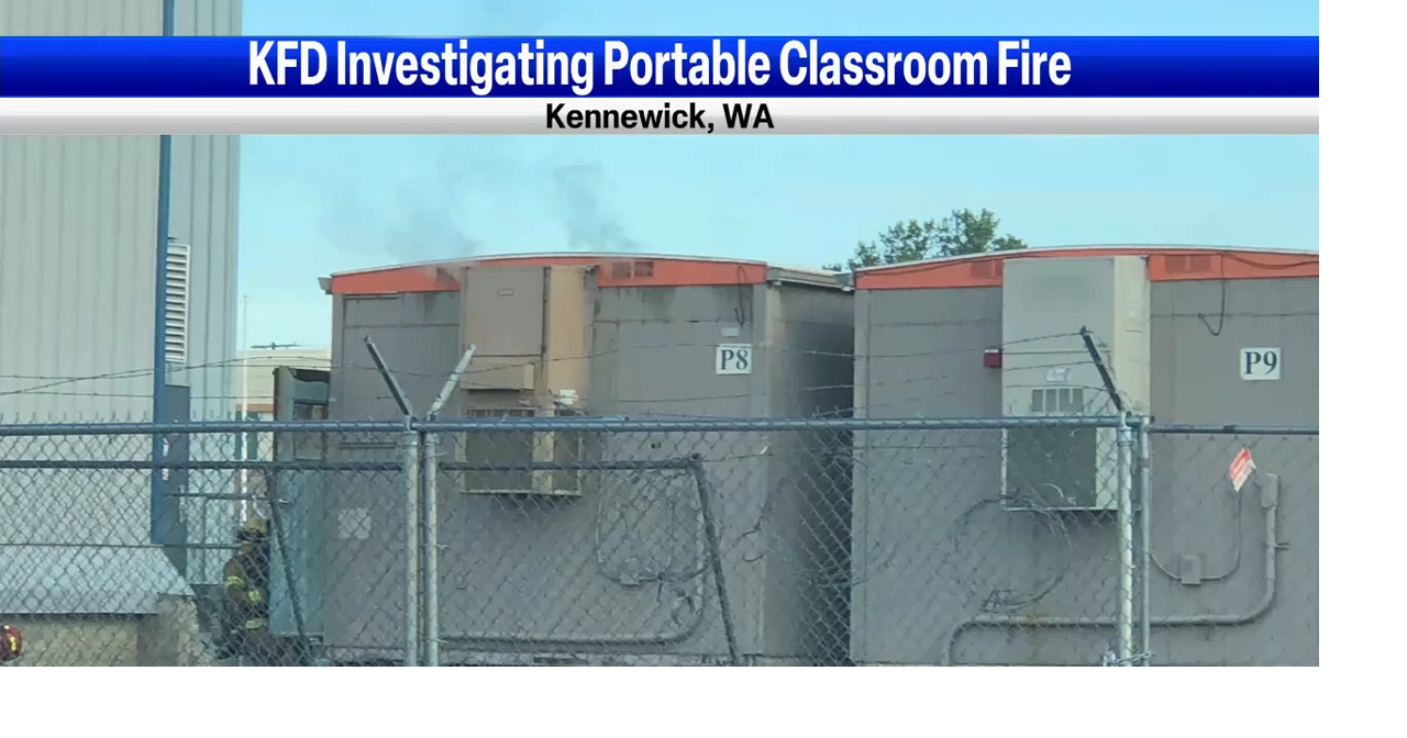 Kennewick firefighters extinguish classroom portable fire | News ...