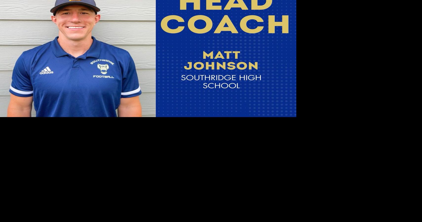 Matt Johnson Named Head Coach for Southridge Football | Area Sports ...