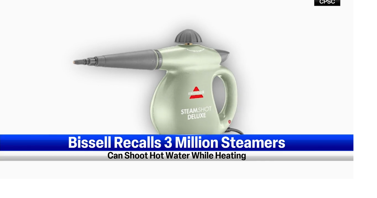 Bissell recalls millions of handheld steam cleaners following 183 ...
