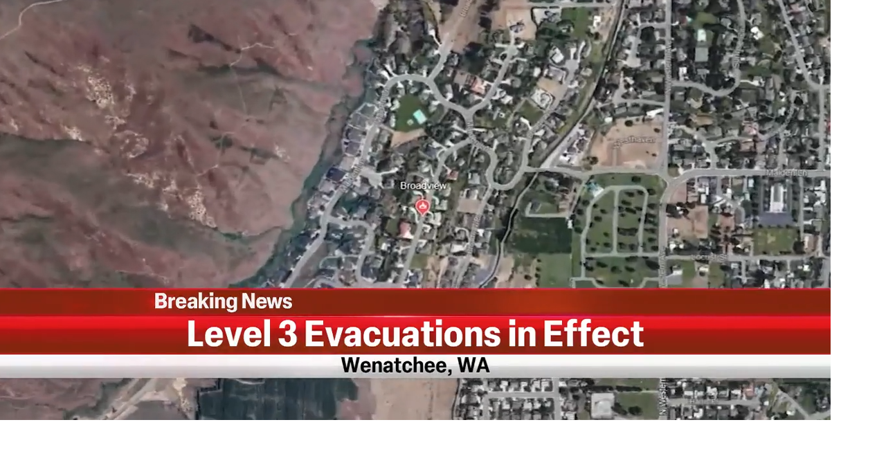 Level 3 evacuations in effect in north Wenatchee | Regional | nbcrightnow.com