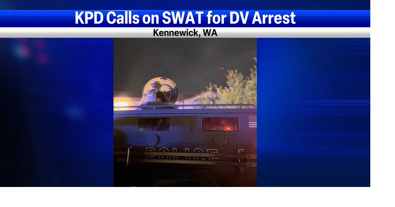 SWAT arrests domestic assault suspect in Kennewick | News | nbcrightnow.com