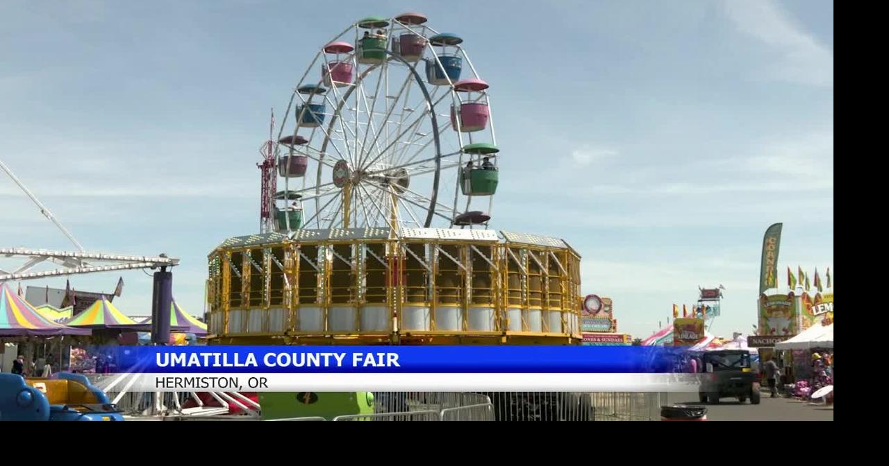 Umatilla County Fair wraps up in Hermiston with food and fun | News ...