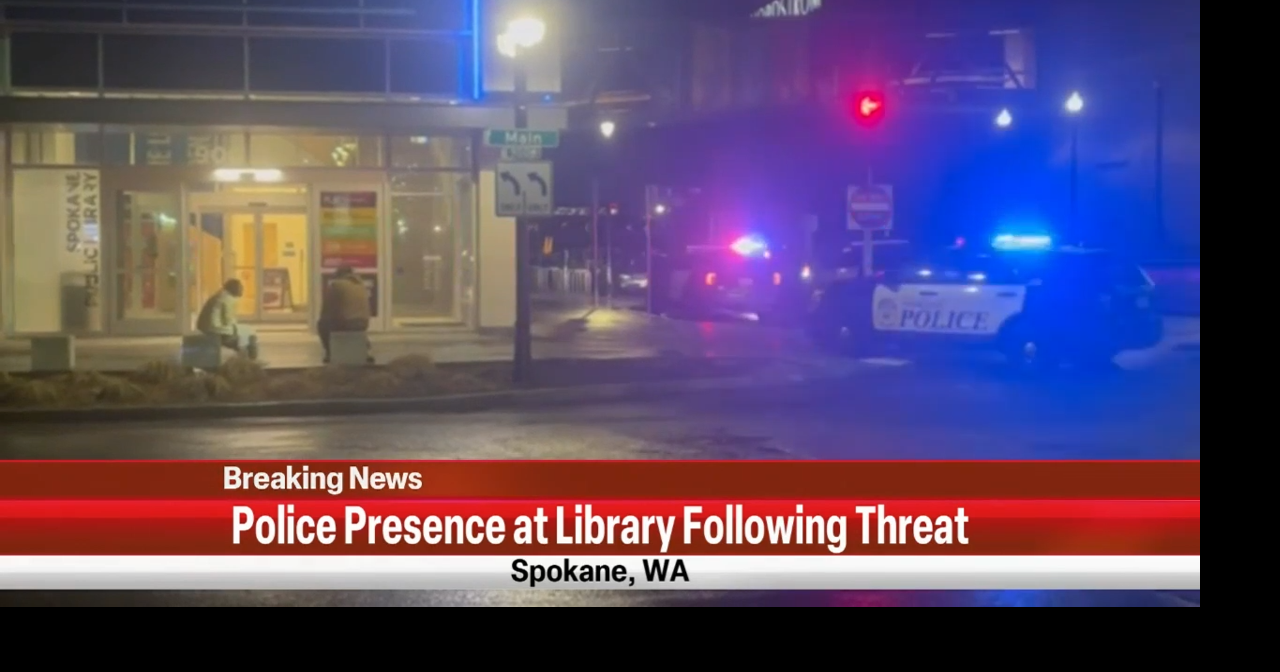 Spokane Police investigate shooting threats inside Spokane Library ...