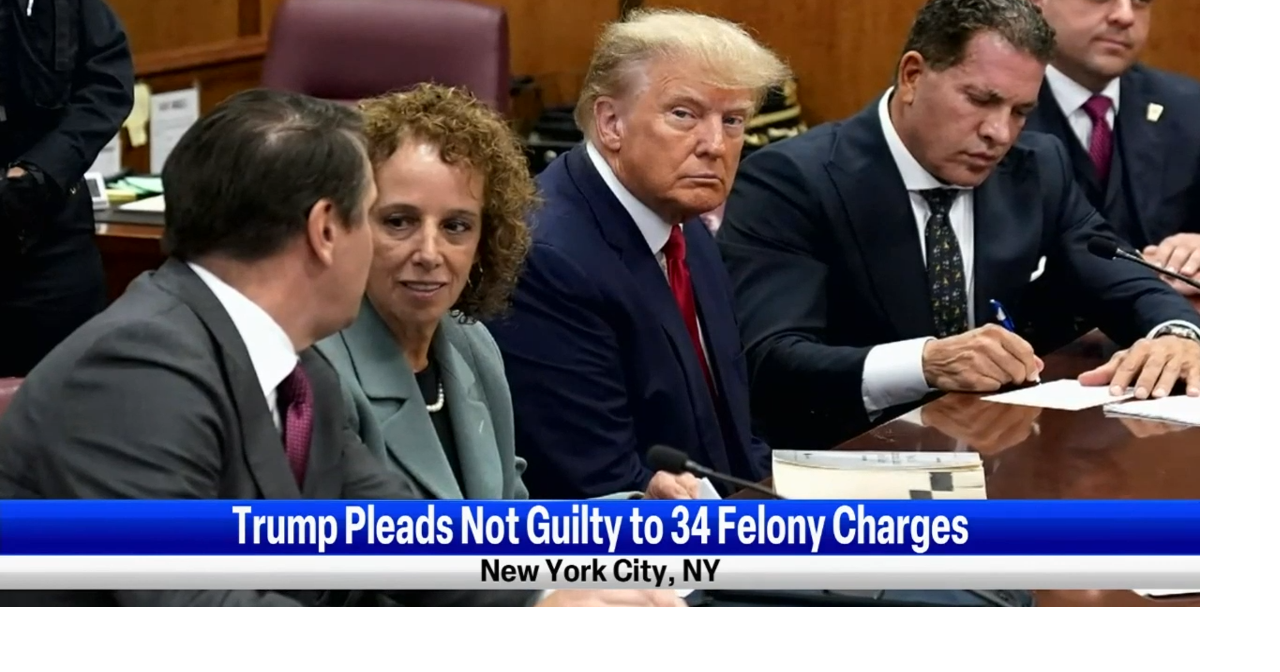 Donald Trump pleads not guilty to 34 felony charges | Northwest ...