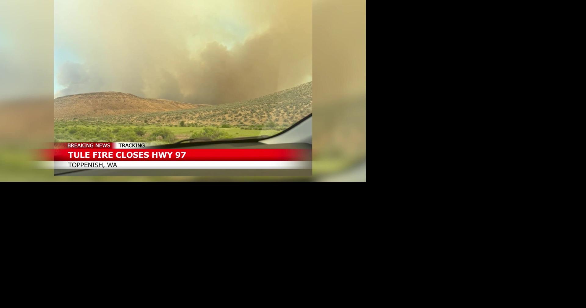 Tule Road fire near Toppenish explodes to 3,000 acres, shuts down US 97 ...