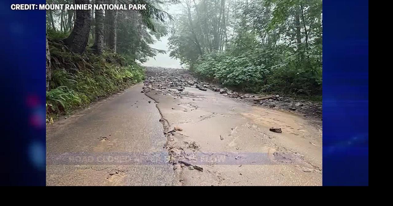 Debris flow closes Westside Road in Mount Rainier National Park | Top ...