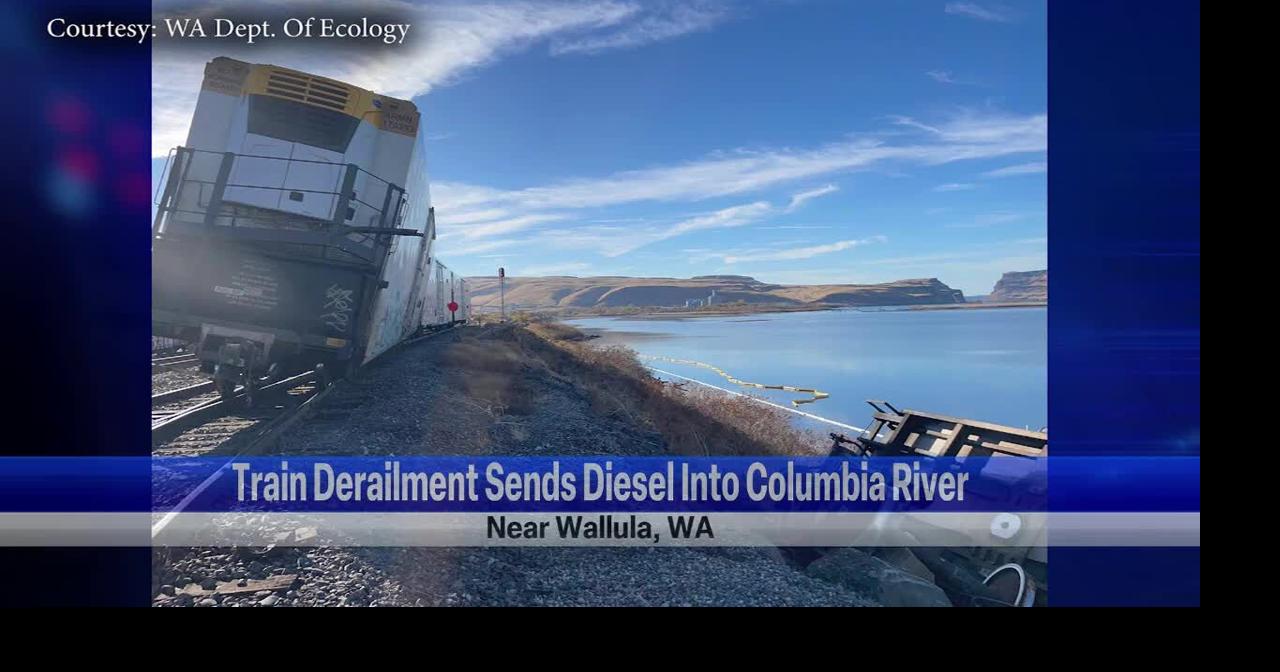 Train derailment near Wallula sends diesel into Columbia River ...