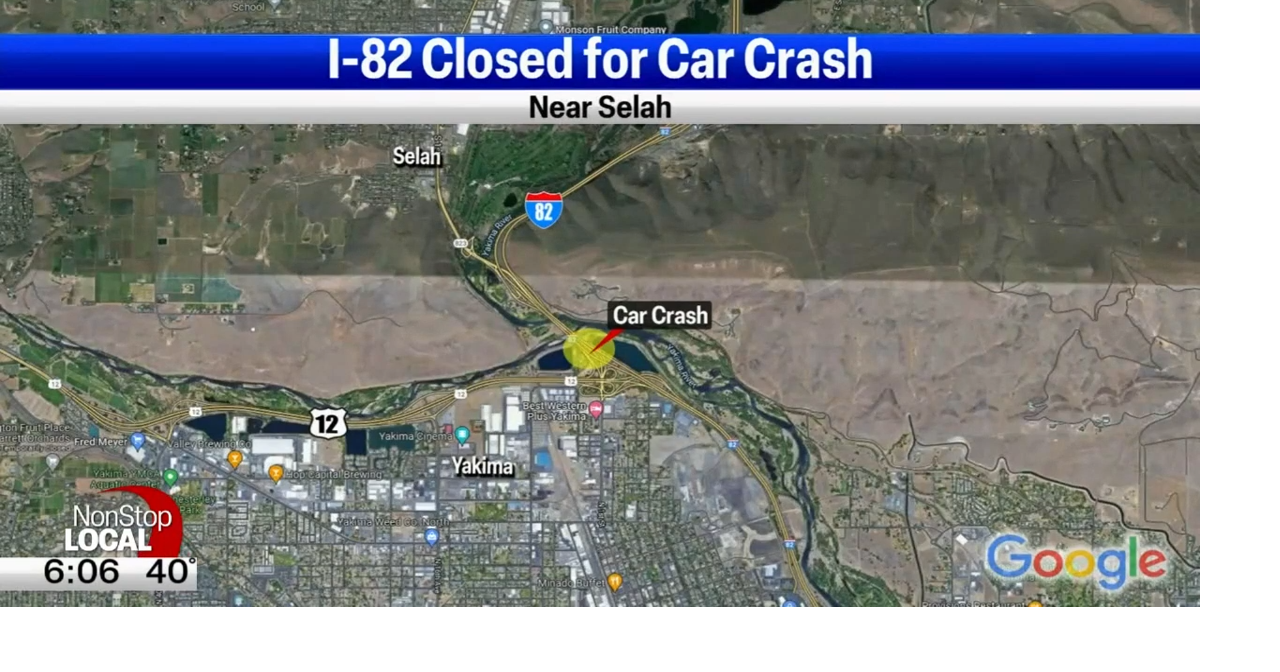 Crash closes I-82, SR 823 near Selah | News | nbcrightnow.com