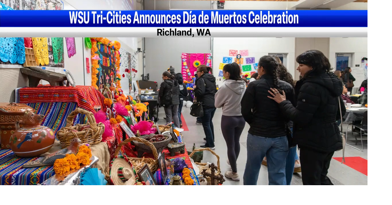 Community invited to Día de los Muertos celebration at WSU Tri-Cities ...