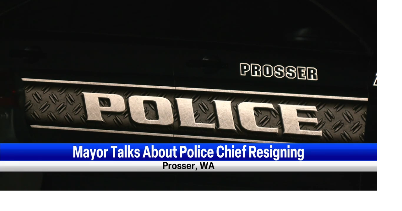 Prosser police chief resigns following investigation, administrative ...