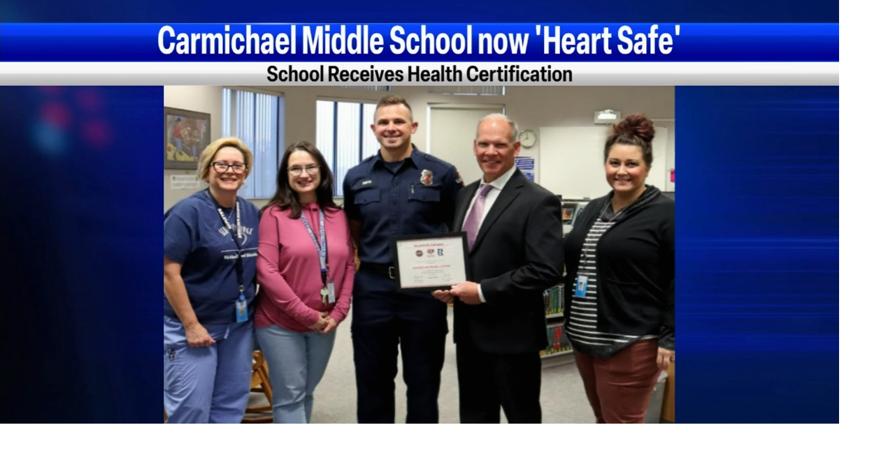 Carmichael Middle School a heart safe campus | News | nbcrightnow.com