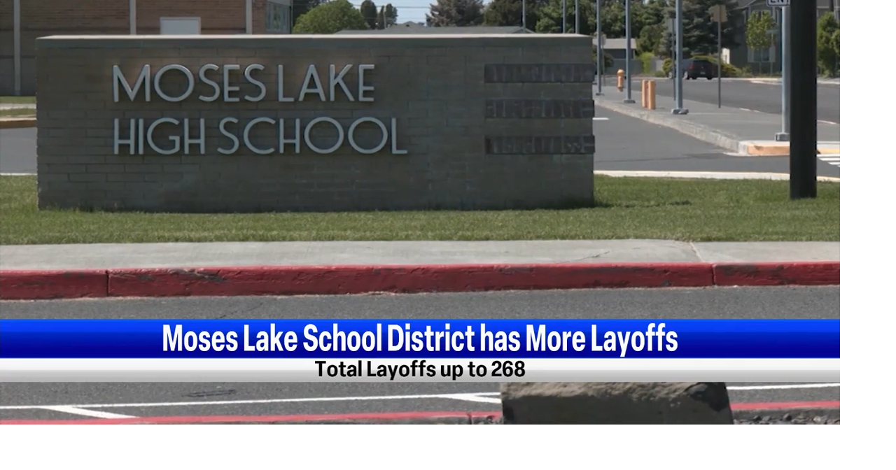Morning Rush July 10: Moses Lake schools lay off more employees and ...