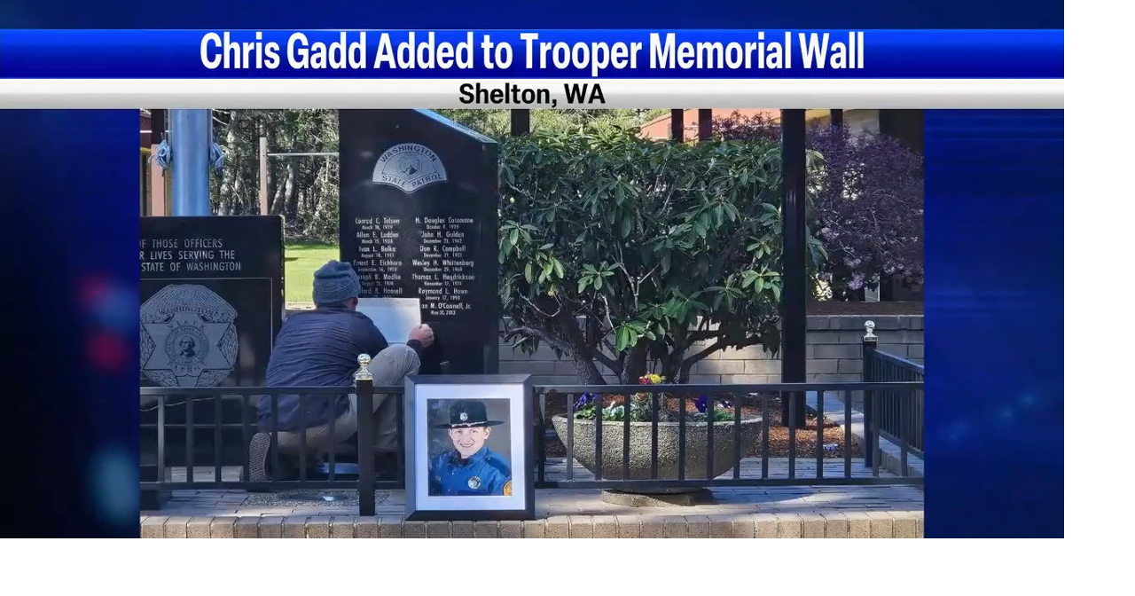Washington State Trooper Christopher Gadd's name added to Memorial Wall ...