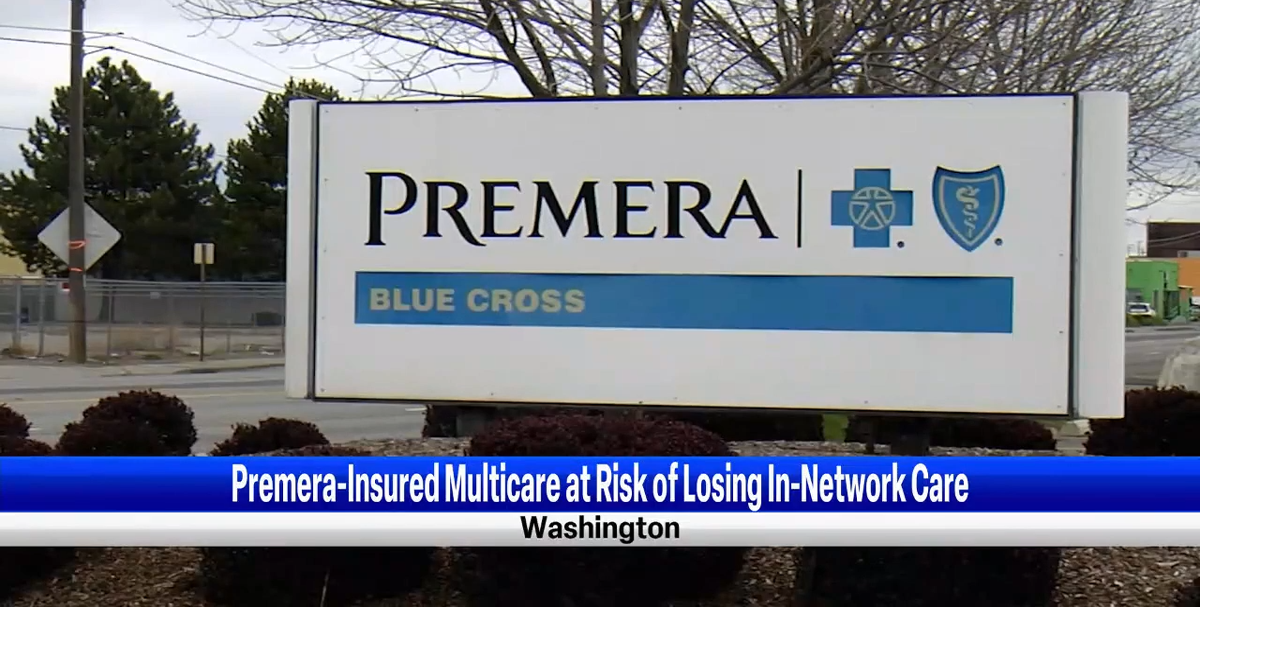 Thousands of Premera-insured patients in Washington could lose ...