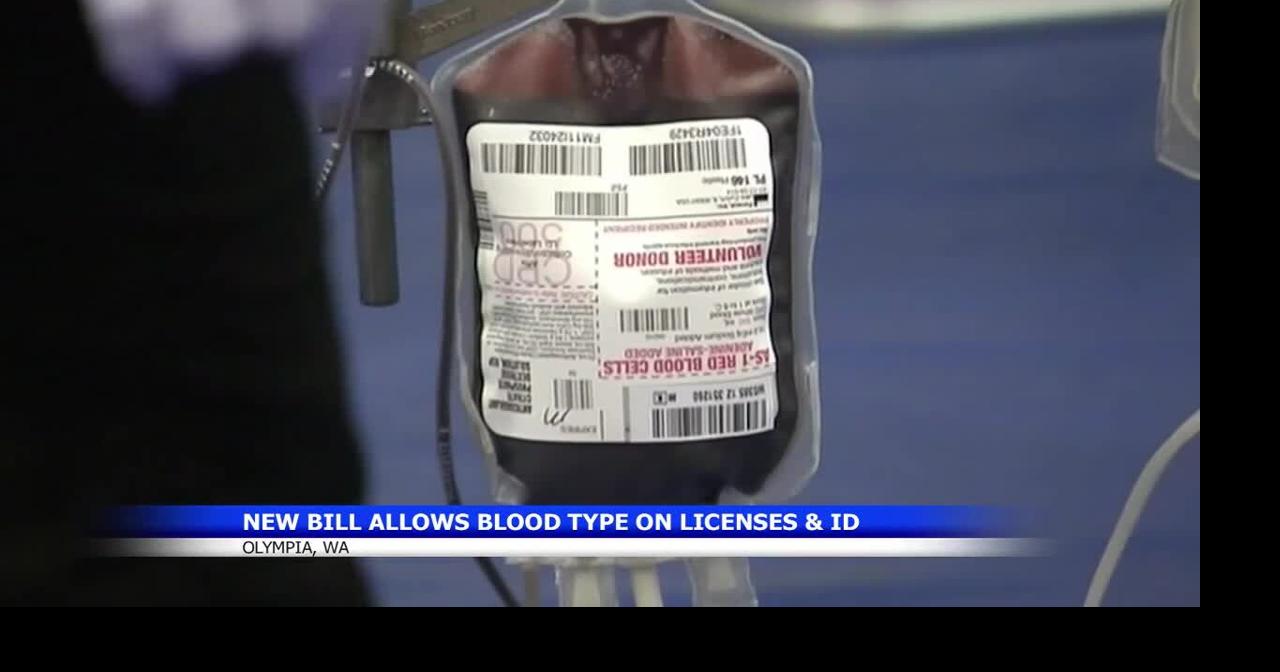 Washington to allow blood type on licenses and ID starting January 1 ...