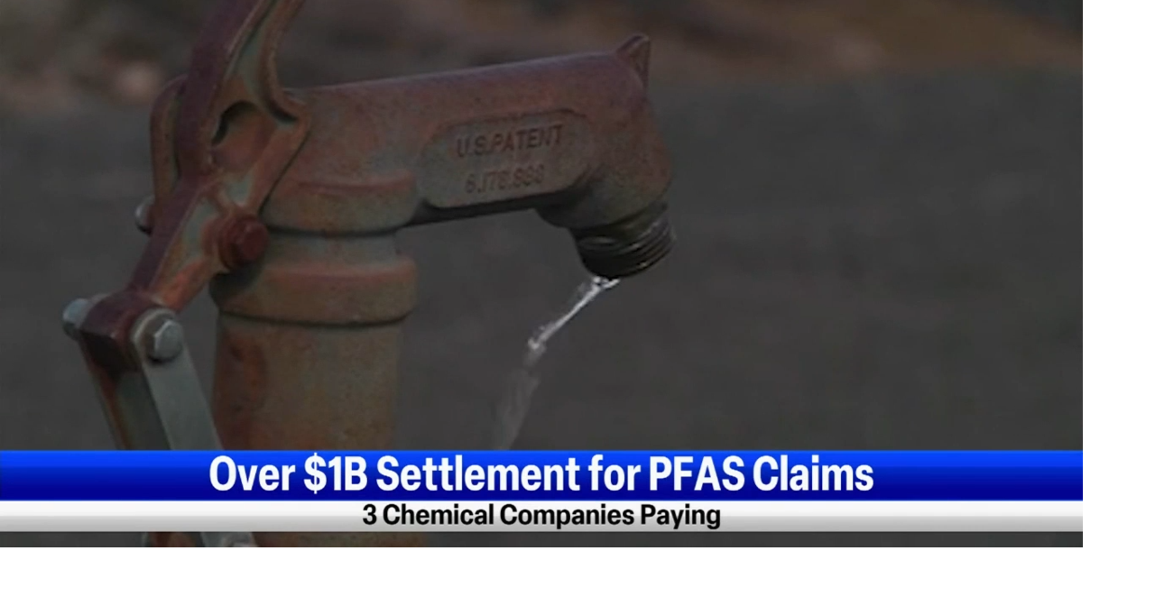 Over $1B settlement for PFAS claims | Top Video | nbcrightnow.com