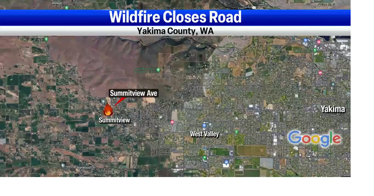West Valley crews close Summitview Avenue for wildfire response | Fire ...