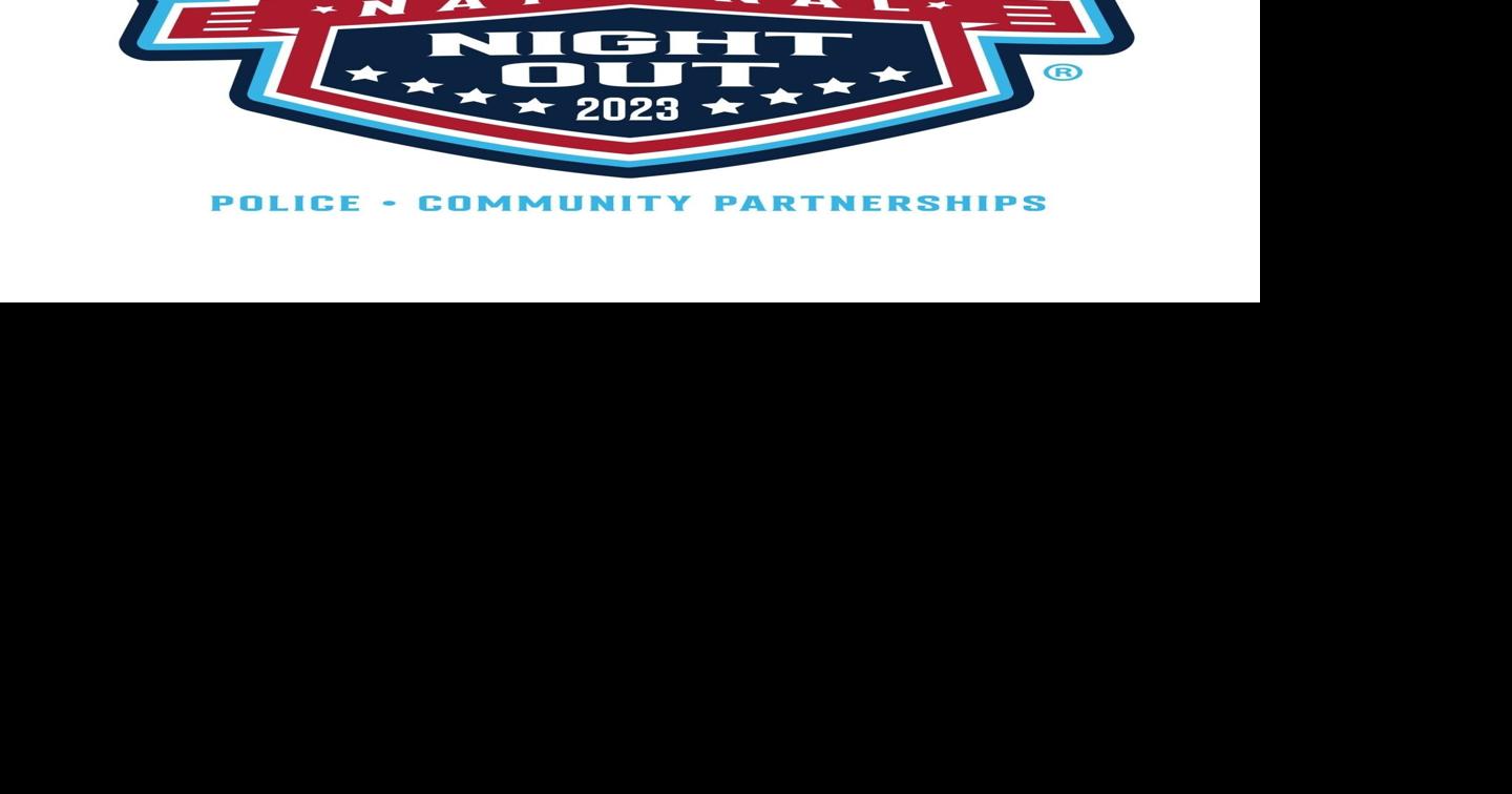 Your ultimate guide for National Night Out events in our region | News ...