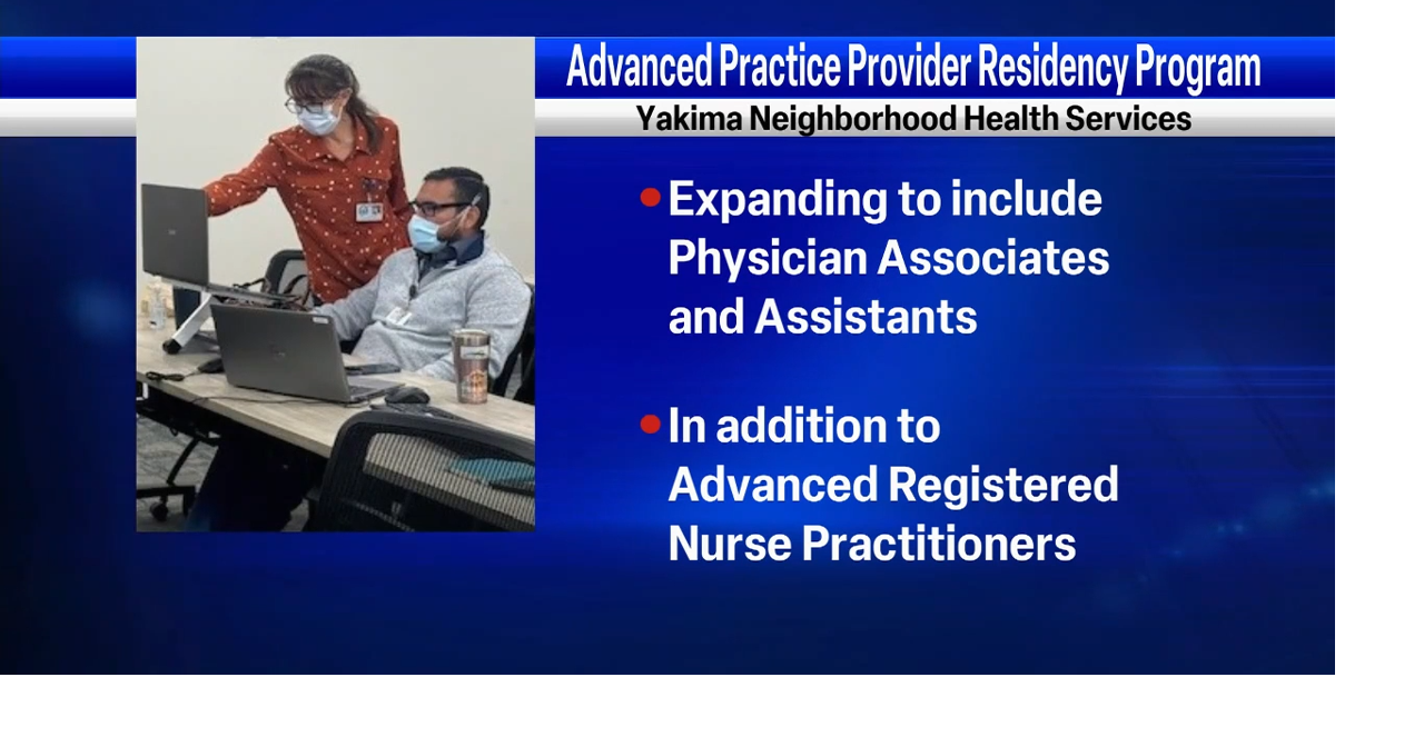 Yakima Neighborhood Health residency program expanded to include ...