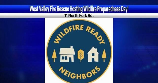 West Valley FIre-Rescue hosts Wildfire Preparedness Day | | nbcrightnow.com