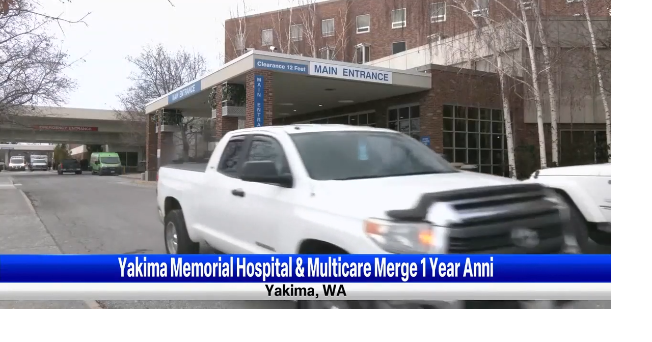 MultiCare celebrates 1 year of merger with Yakima Valley Memorial ...