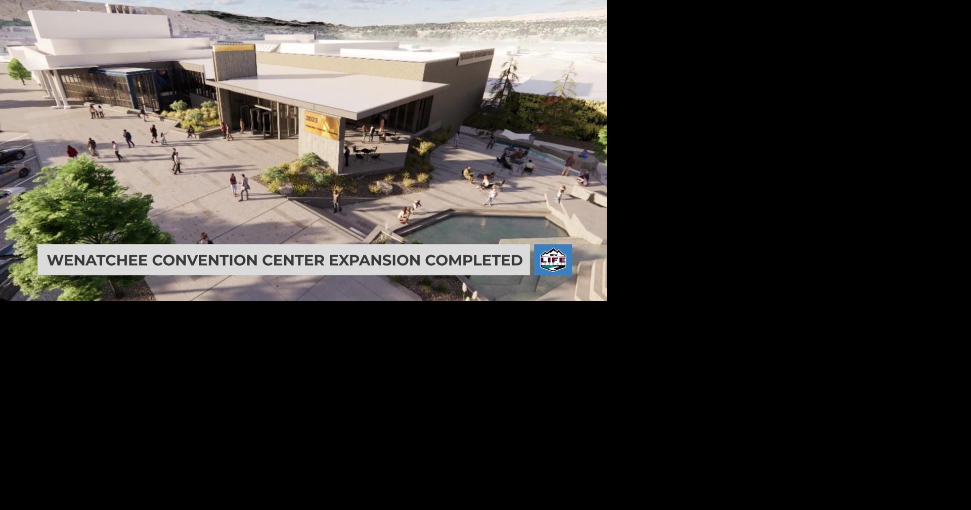 Wenatchee Convention Center expansion completed | Videos | ncwlife.com