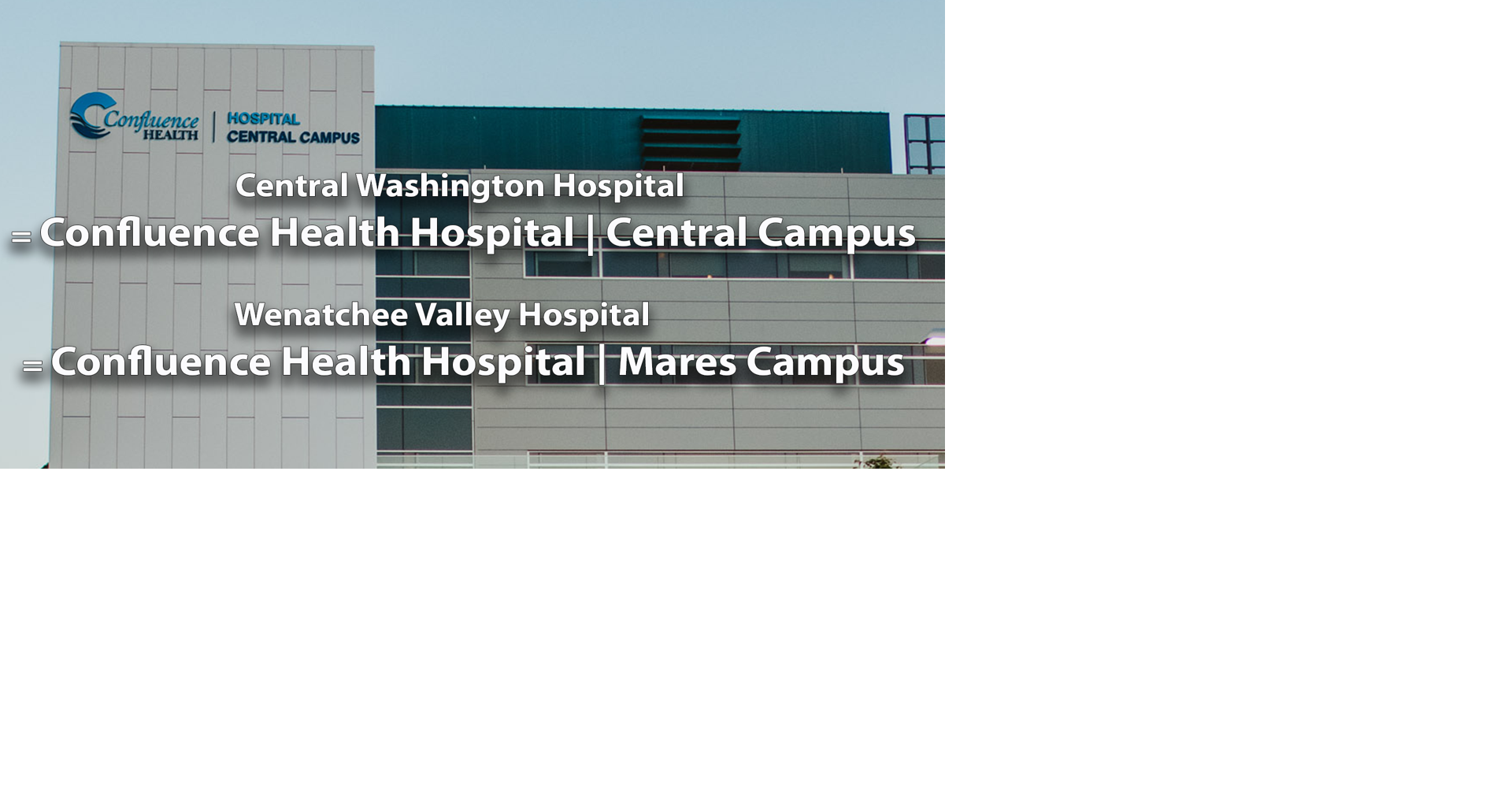 New names for old landmarks in Confluence Health system | News ...