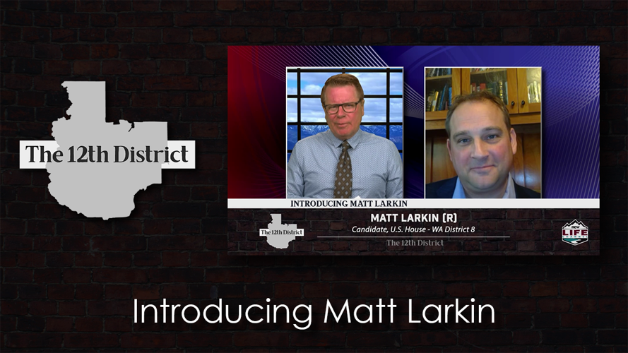 The 12th District – Introducing Matt Larkin – April 12th, 2022 | The ...