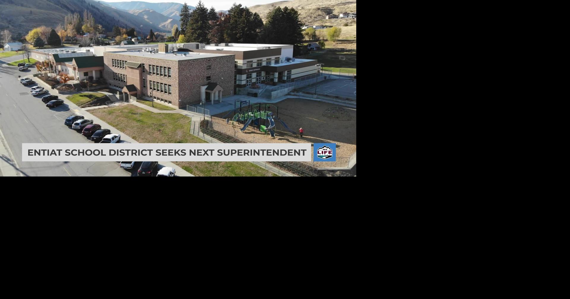 Entiat School District seeks next superintendent | Videos | ncwlife.com