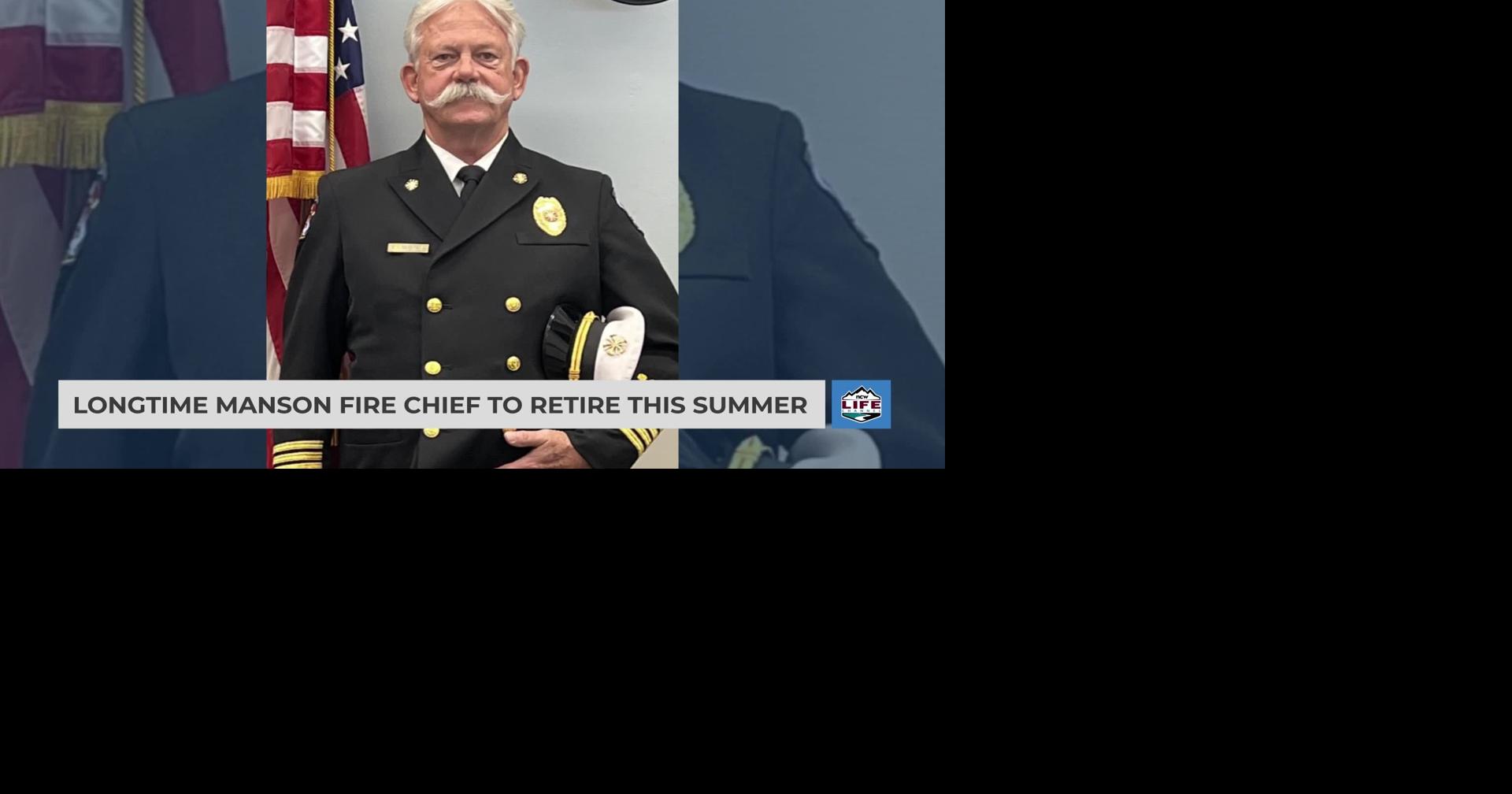 Longtime Manson fire chief to retire this summer | Videos | ncwlife.com