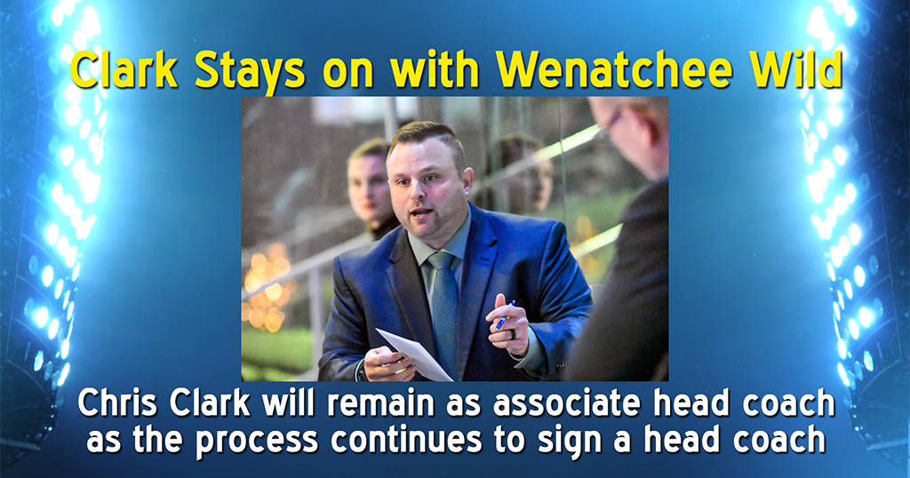 Chris Clark remains with Wenatchee Wild | Sports | ncwlife.com