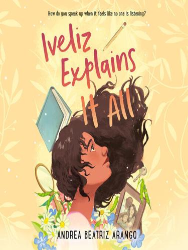 Patricia Hruby Powell | ‘Iveliz Explains It All’ chronicles seventh ...