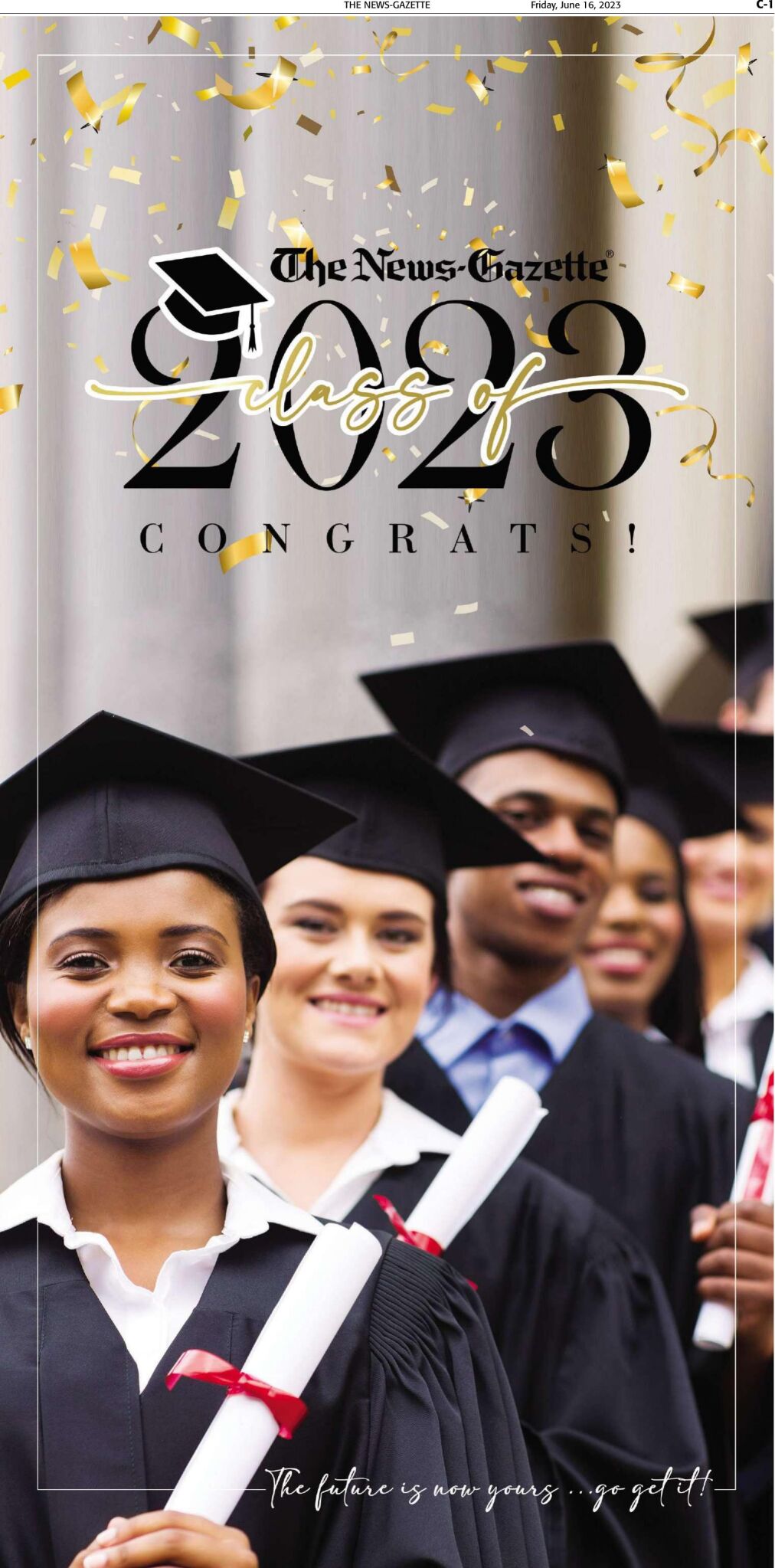 Class of 2023 June 16, 2023 | Special Sections | news-gazette.com