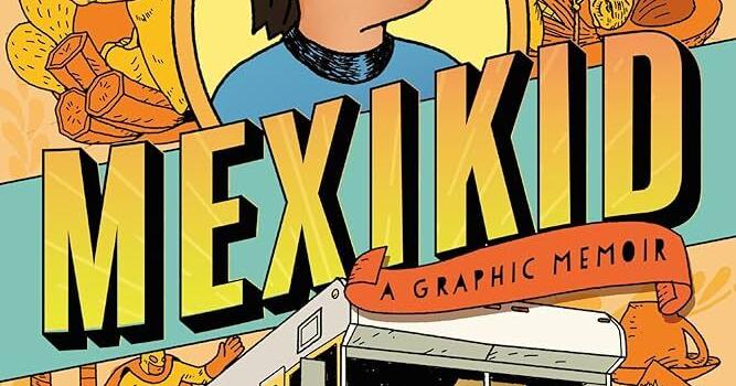 Patricia Hruby Powell | 'Mexikid' documents author's family's journey ...