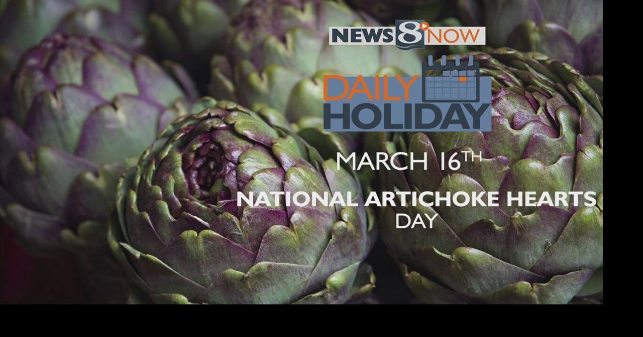 Daily Holiday – National Artichokes Hearts Day | Features | news8000.com