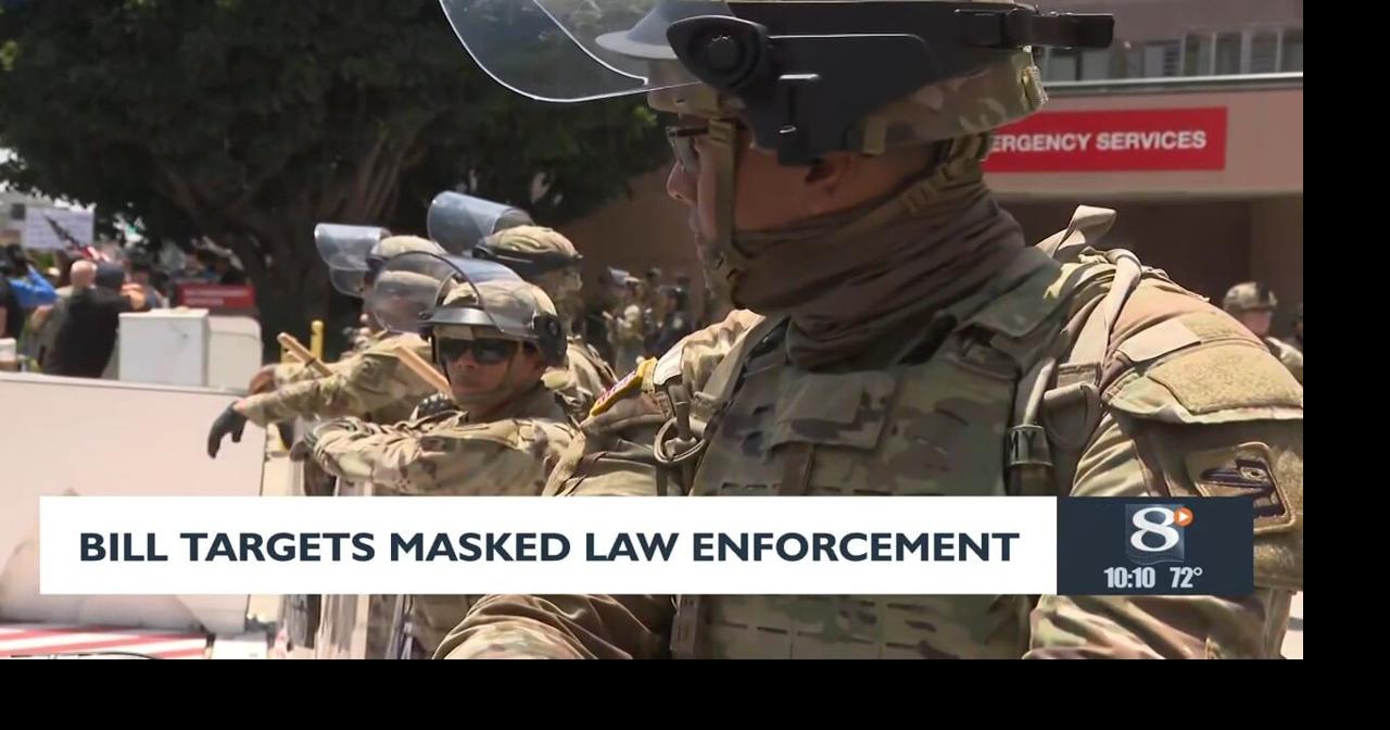 Bill targets masked law enforcement | News | news8000.com