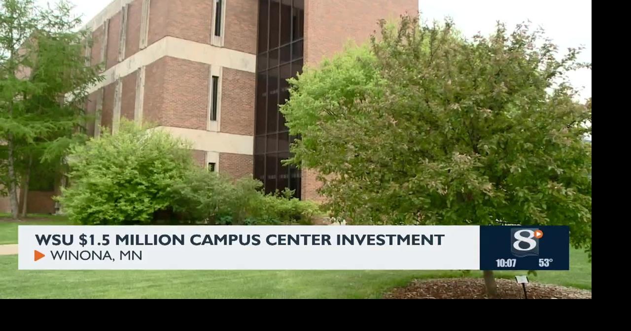 WSU $1.5 Million Campus Center Investment | News | news8000.com