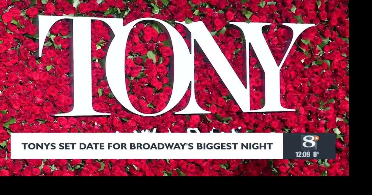 The Tonys sets date for Broadway's biggest night | Entertainment ...