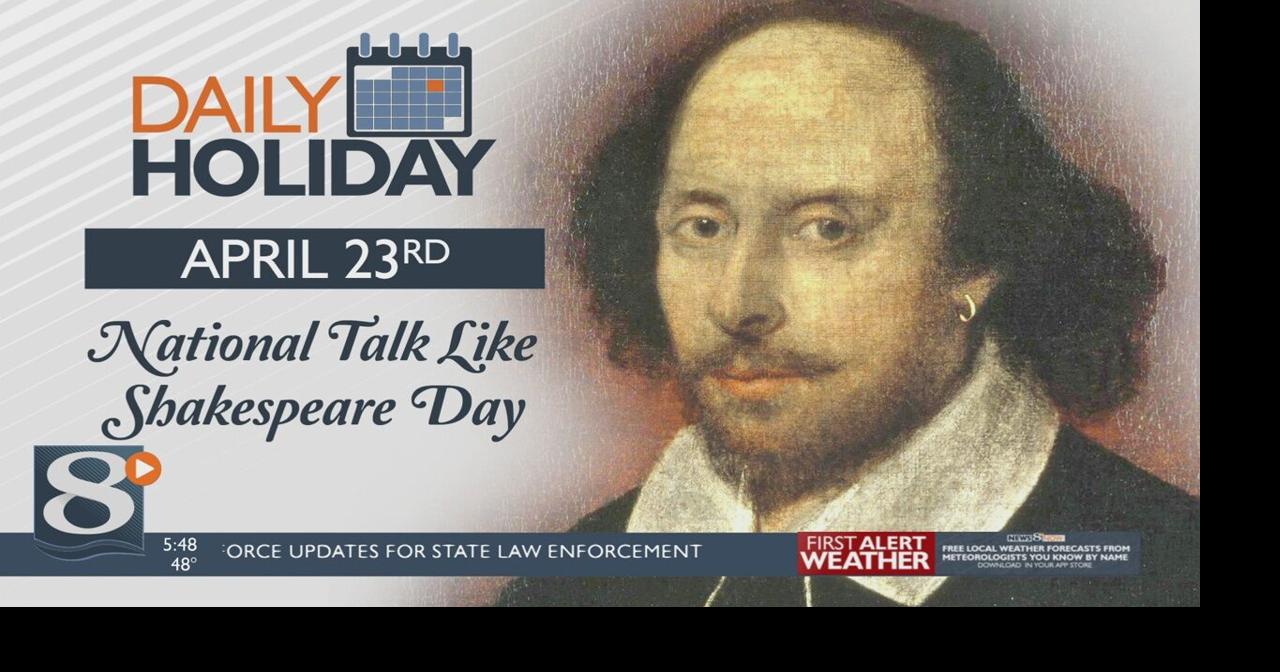 Daily Holiday – National Talk Like Shakespeare Day | Features ...