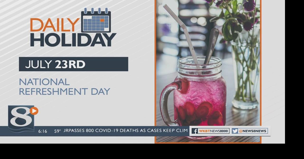 Daily Holiday – National refreshments day | Features | news8000.com