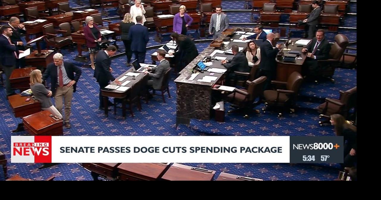 Senate passes DOGE cuts spending passage | News | news8000.com