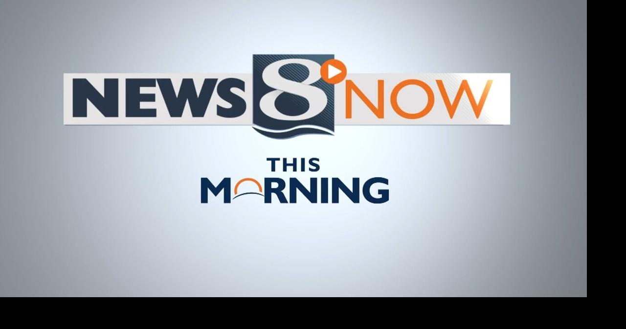 News 8 Now This Morning - 6/2/26 | News | news8000.com