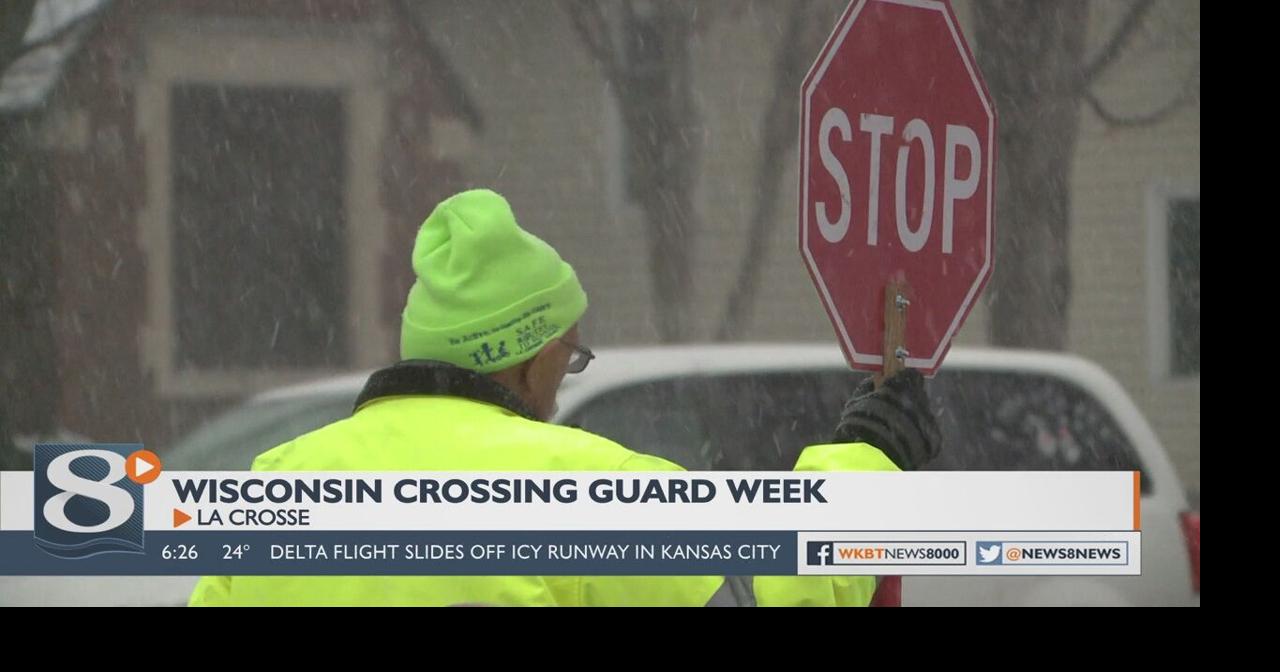 Wisconsin School Crossing Guard Recognition Week | La Crosse | news8000.com