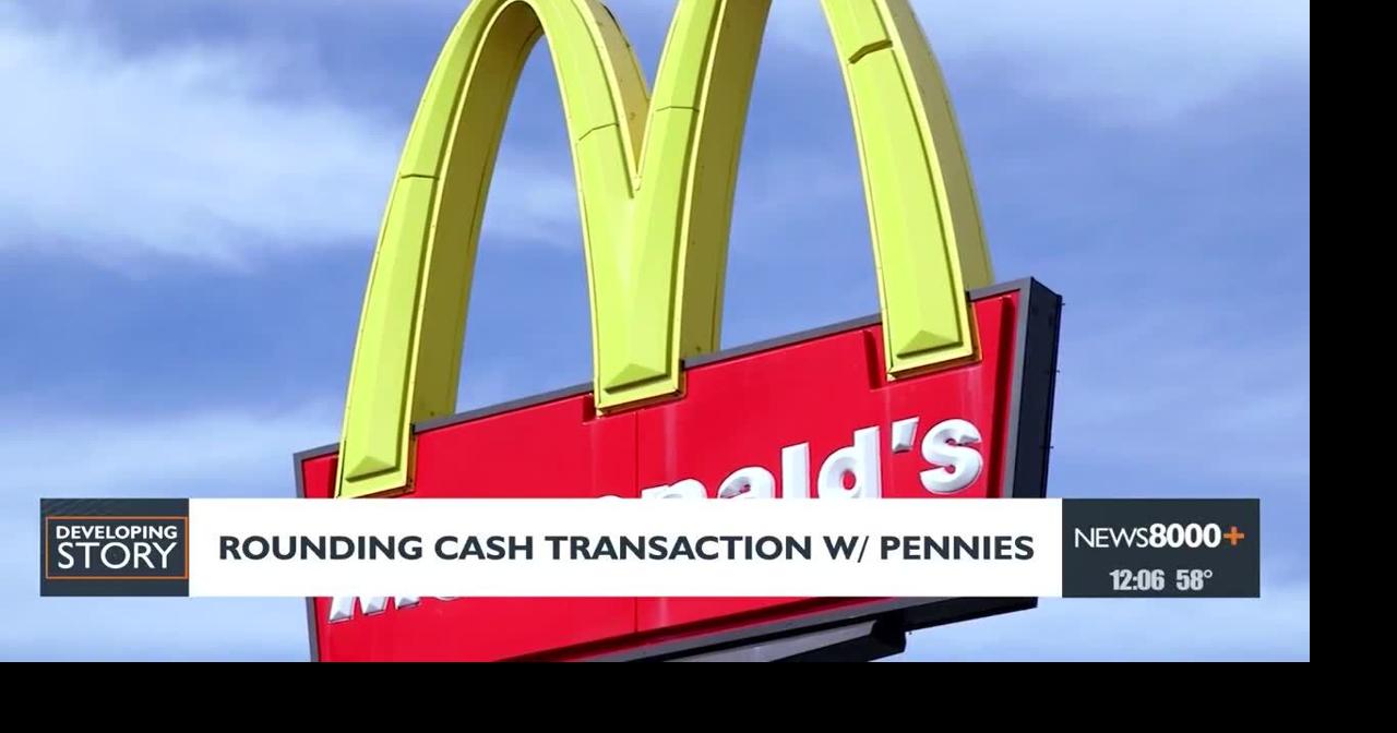 McDonald's rounding cash transactions due to penny shortage | News ...