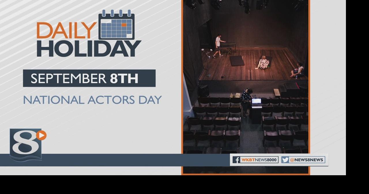Daily Holiday – National actors day | Features | news8000.com