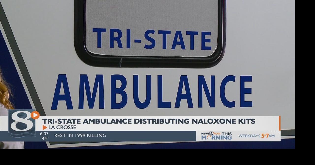 Gundersen Tri-State Ambulance begins distributing naloxone kits ...