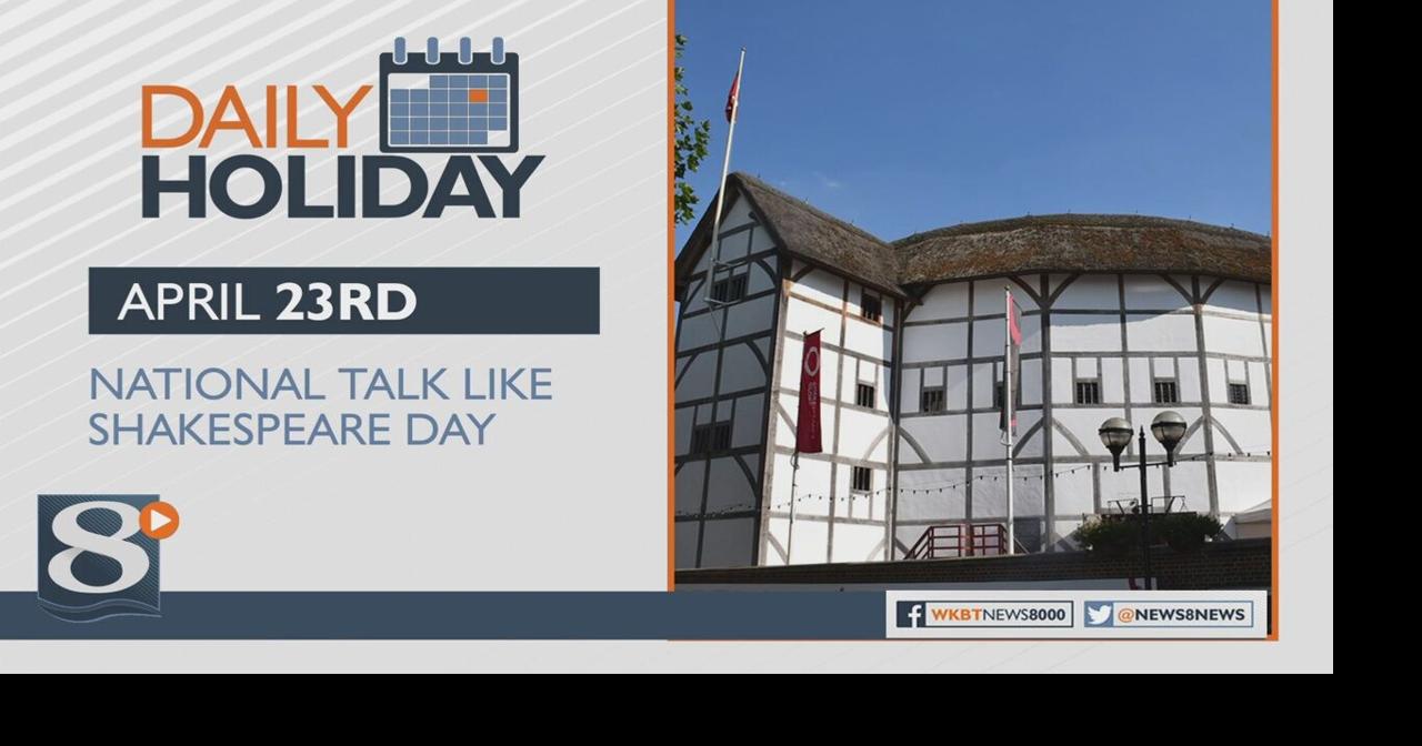 Daily Holiday – National talk like Shakespeare day | Features ...