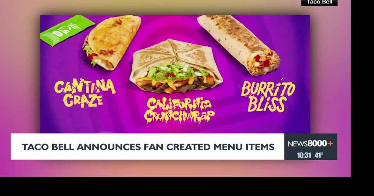 Taco Bell Announces Fan Created Menu Items | News | news8000.com