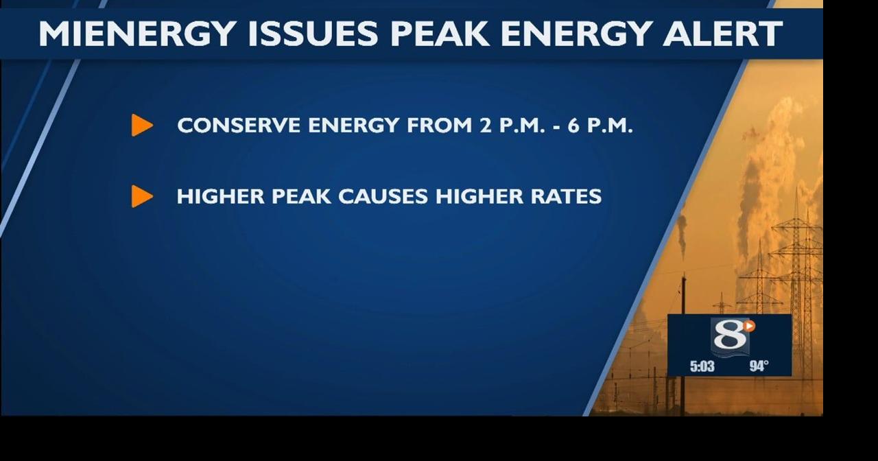 Mi-Energy issues peak energy alert | News | news8000.com
